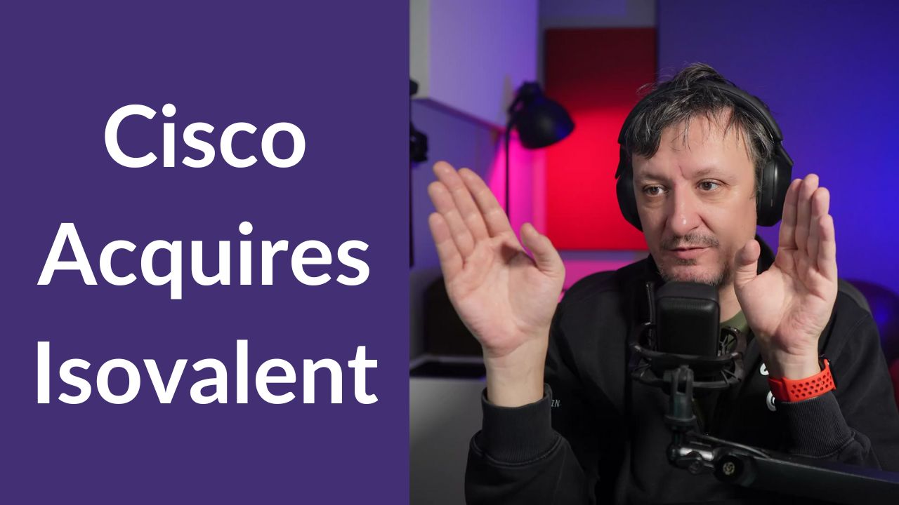 Cisco Acquires Isovalent - DevOps Paradox Cisco Acquires Isovalent - DevOps Paradox