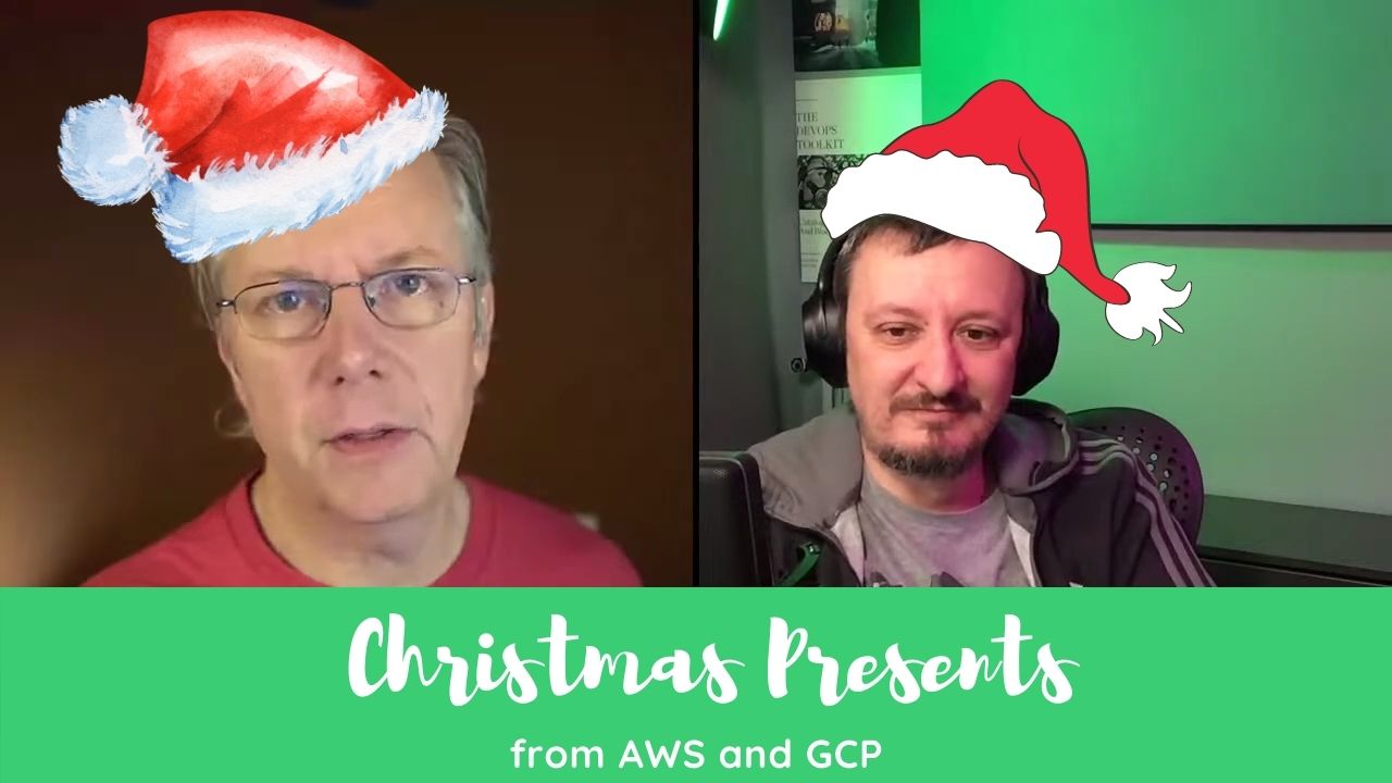 Christmas Presents from AWS and GCP | DevOps Paradox